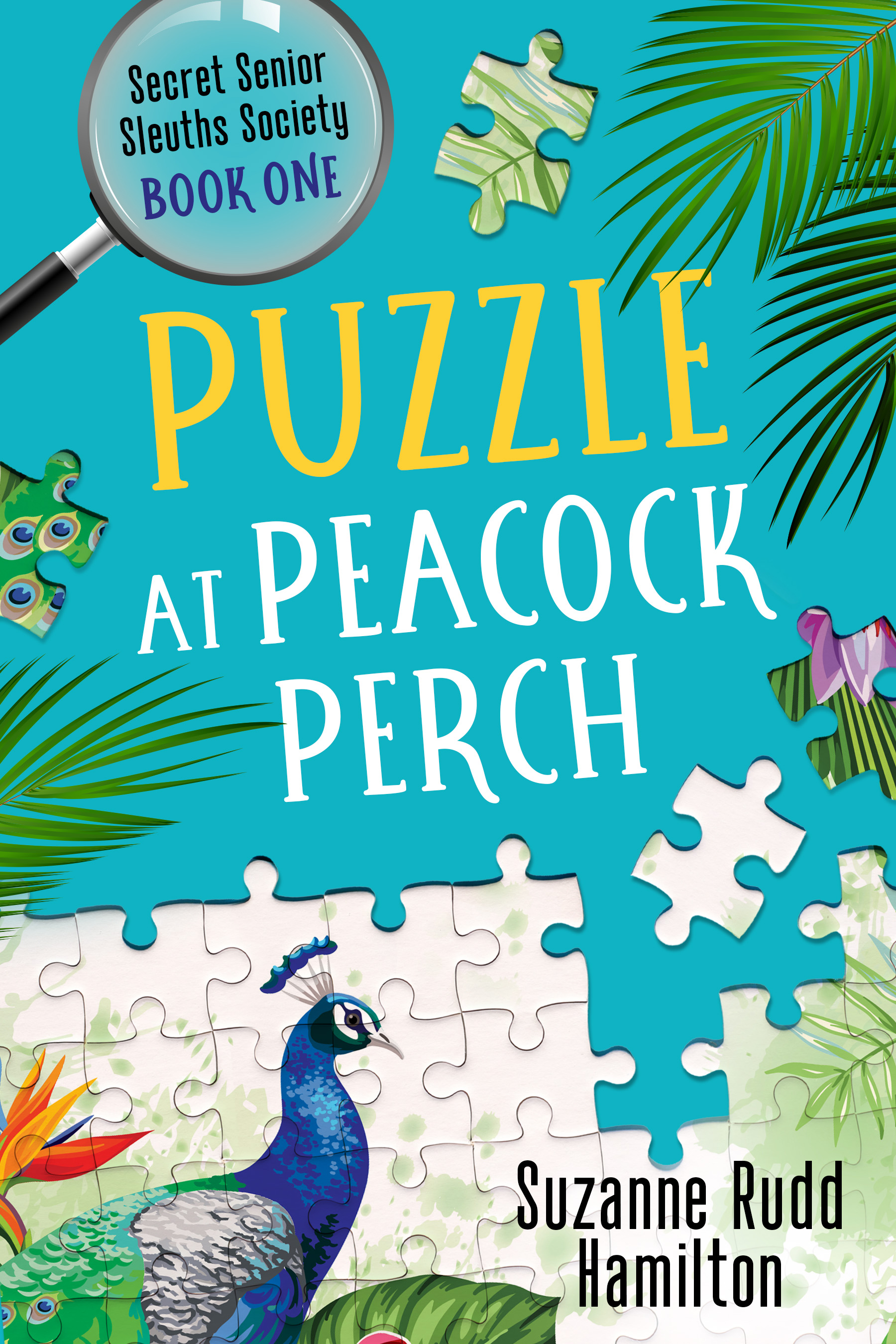 PUZZLE AT PEACOCK PERCH – SUZANNE RUDD HAMILTON